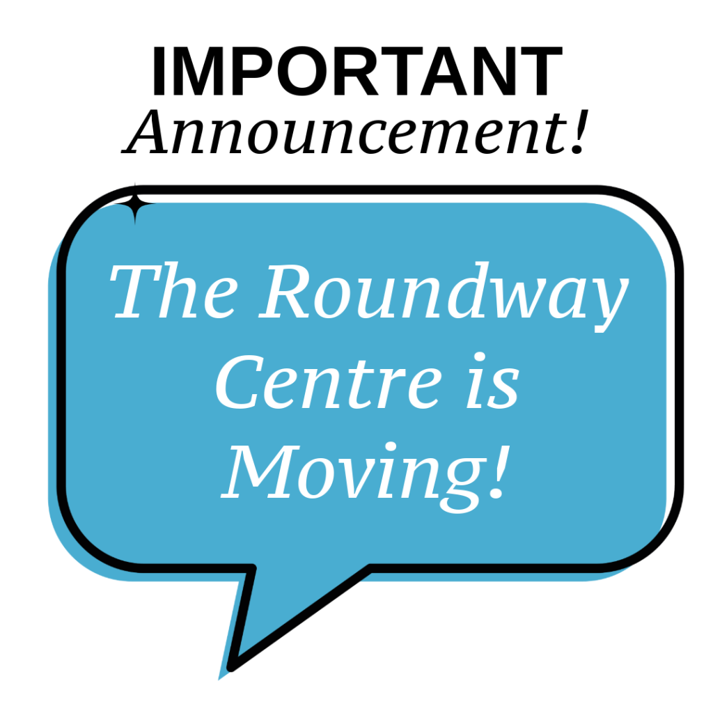 Roundway Centre is Moving Home! - Roundway Centre